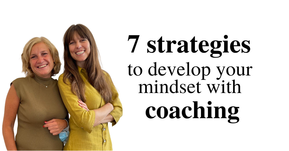 7 strategies to develop your mindset with coaching - Quantasia SA